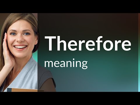 Demystifying the Word "Therefore"