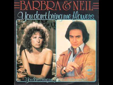 Neil Diamond & Barbra Streisand - You Don't Bring Me Flowers Anymore