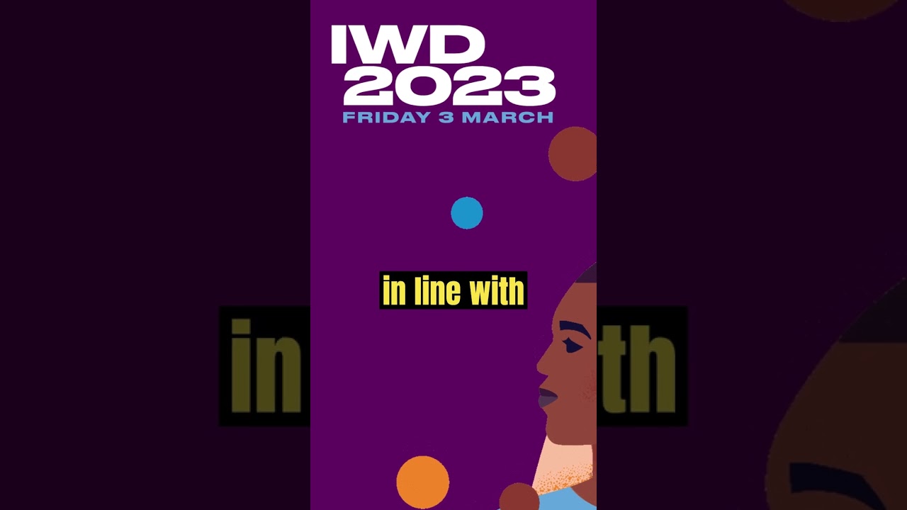 What is the theme for International Women's Day 2023? World Bank Group News Gender equality IWD