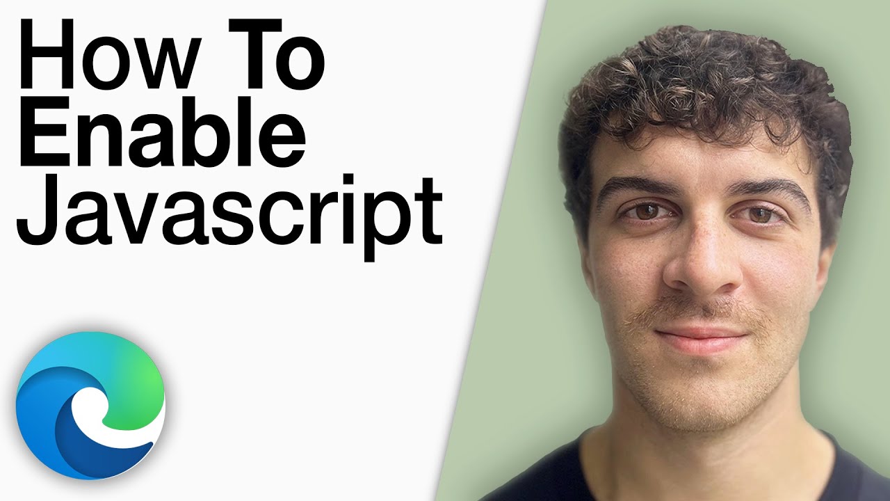 How To Enable JavaScript on Microsoft Edge [2025 Full Guide]