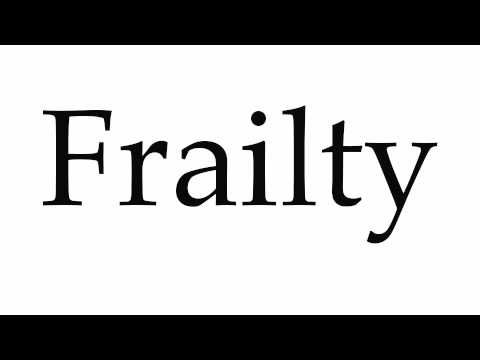 How to Pronounce Frailty