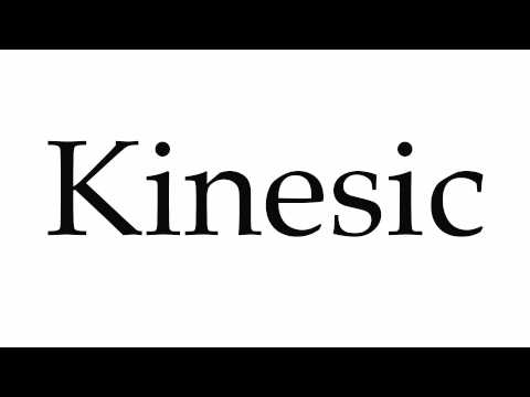How to Pronounce Kinesic
