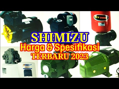 Harga dan Spesifikasi Pompa Air Shimizu Terbaru 2023.