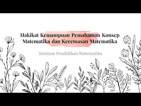 HAKIKAT KEMAMPUAN PEMAHAMAN KONSEP MATEMATIKA DAN KECEMASAN MATEMATIKA | #unsilberkarya