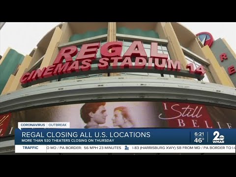 Regal Theaters closing all U.S. locations