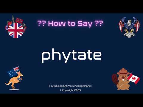 ๐ฑ๐ฅ How to Pronounce phytate? (CORRECTLY) | Pronunciation Planet