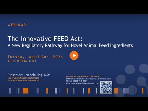 The Innovative FEED Act: A New Regulatory Pathway for Novel Animal Feed Ingredients