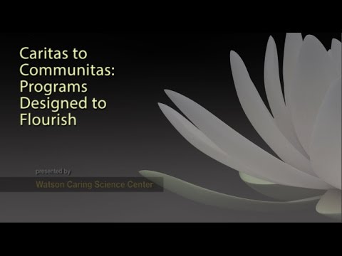 Caritas to Communitas: Programs Designed to Flourish