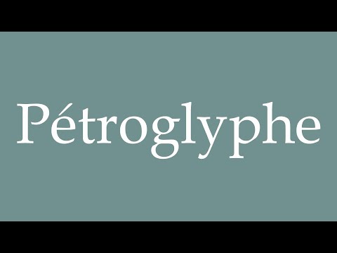 How to Pronounce ''Pétroglyphe'' (Petroglyph) Correctly in French