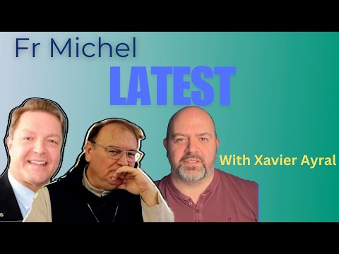 Xavier Ayral est de retour pour discuter des derniers messages du Père ...