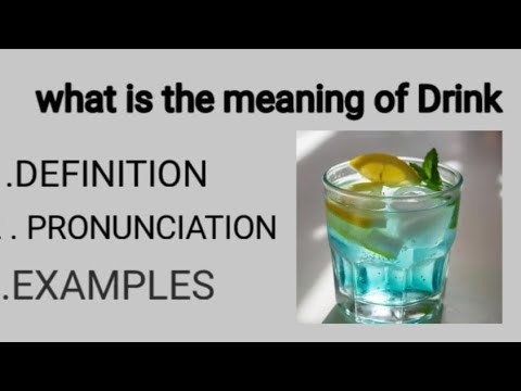 Definition of drink || what is the meaning of drink ||Drink meaning in English
