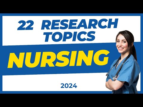 22 BEST RESEARCH TOPICS IN NURSING FOR 2025