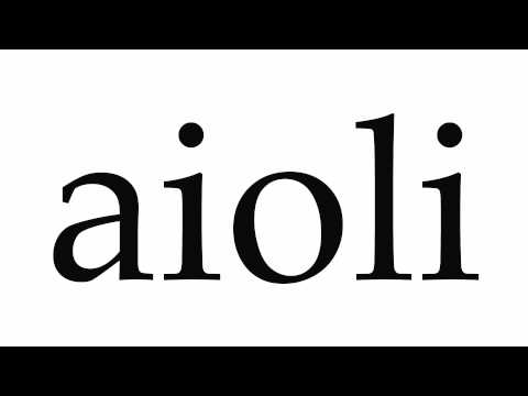 How to Pronounce aioli