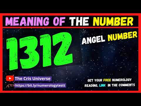 🔥❤️ 1312 Angel Number Meaning - Meaning and Significance of seeing the Angel Number 1312 - 1312