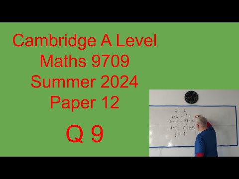 Q9 solutions for CIE A level Pure Maths paper 12 Summer 2024 9709/12/m/j/24