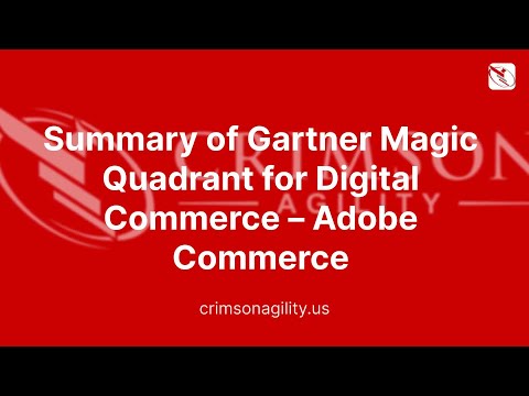 Summary of Gartner Magic Quadrant for Digital Commerce - Adobe Commerce