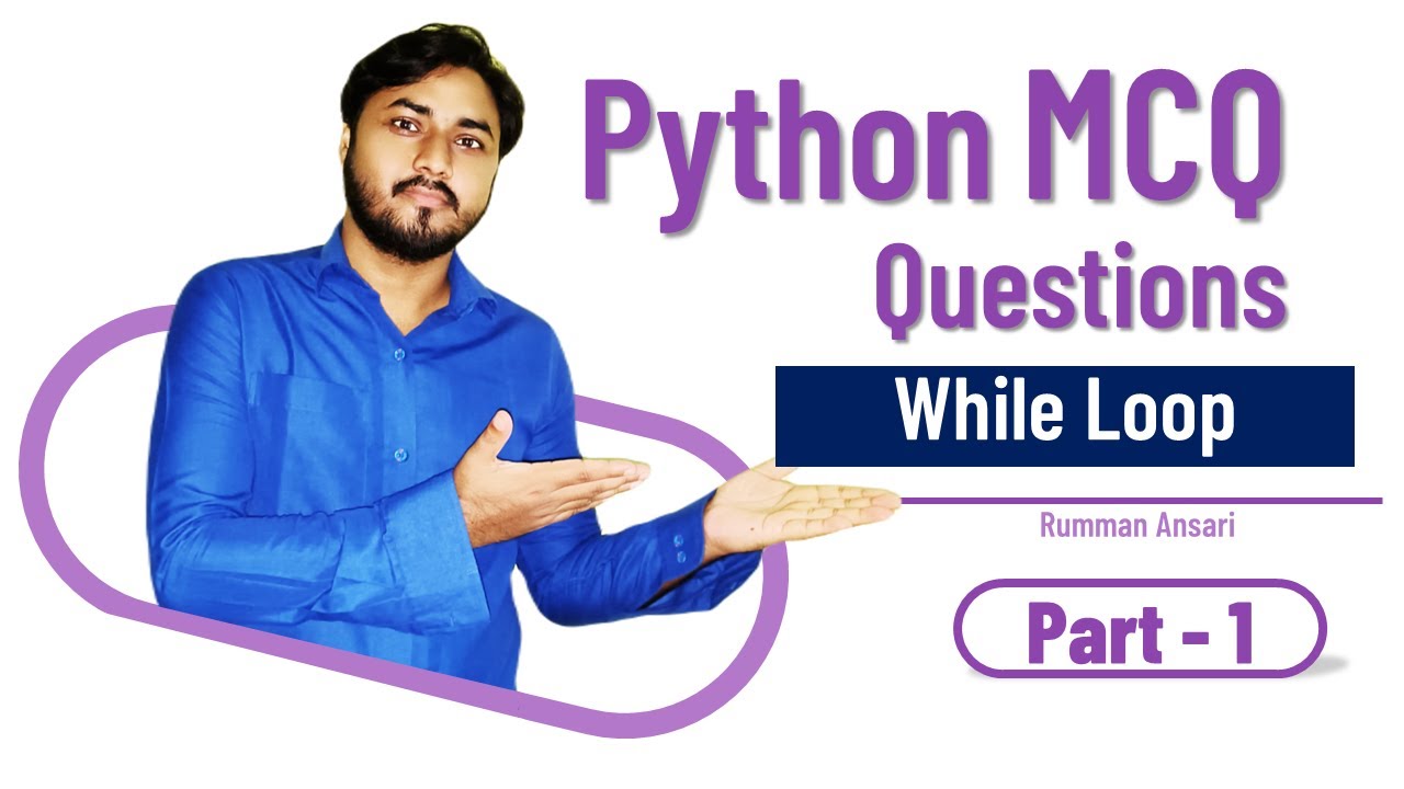 Python MCQ Questions with Answers - while loop