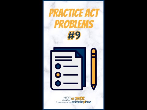 2019-2020 ACT Practice Problem #9