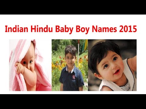 Indian Hindu Baby Boy Names 2015 | Hindu Names for Indian Baby Boys for the year 2015