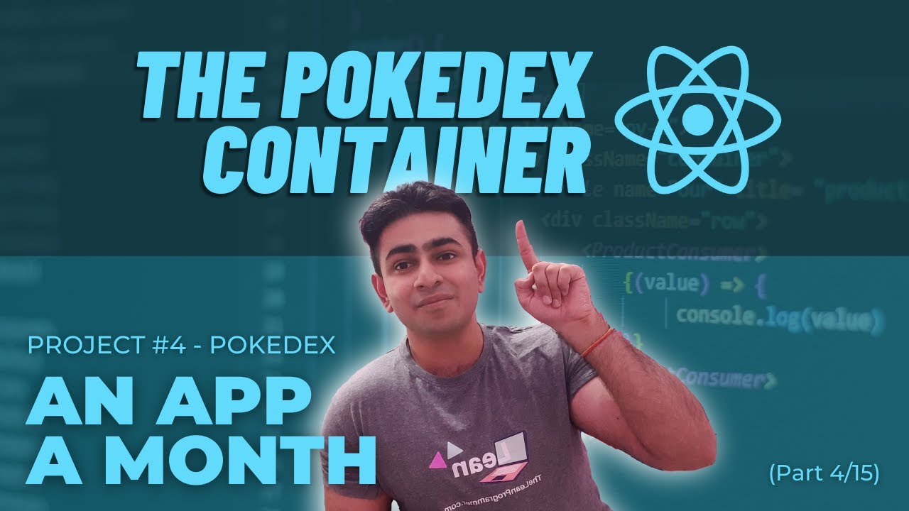 React Mega Tutorial - Project 3, Part 4 | Creating the Pokedex Container | AAM Project 4