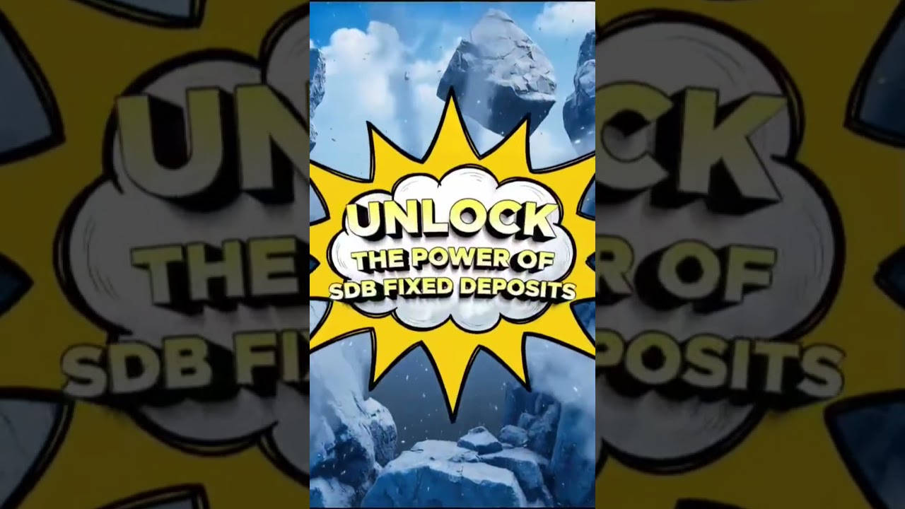 Unlock the Power of SDB Fixed Deposits!