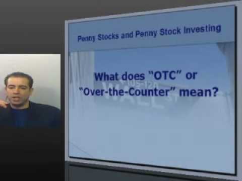 FAQ 12, Penny Stocks and Penny Stock Investing. What does "OTC" mean?