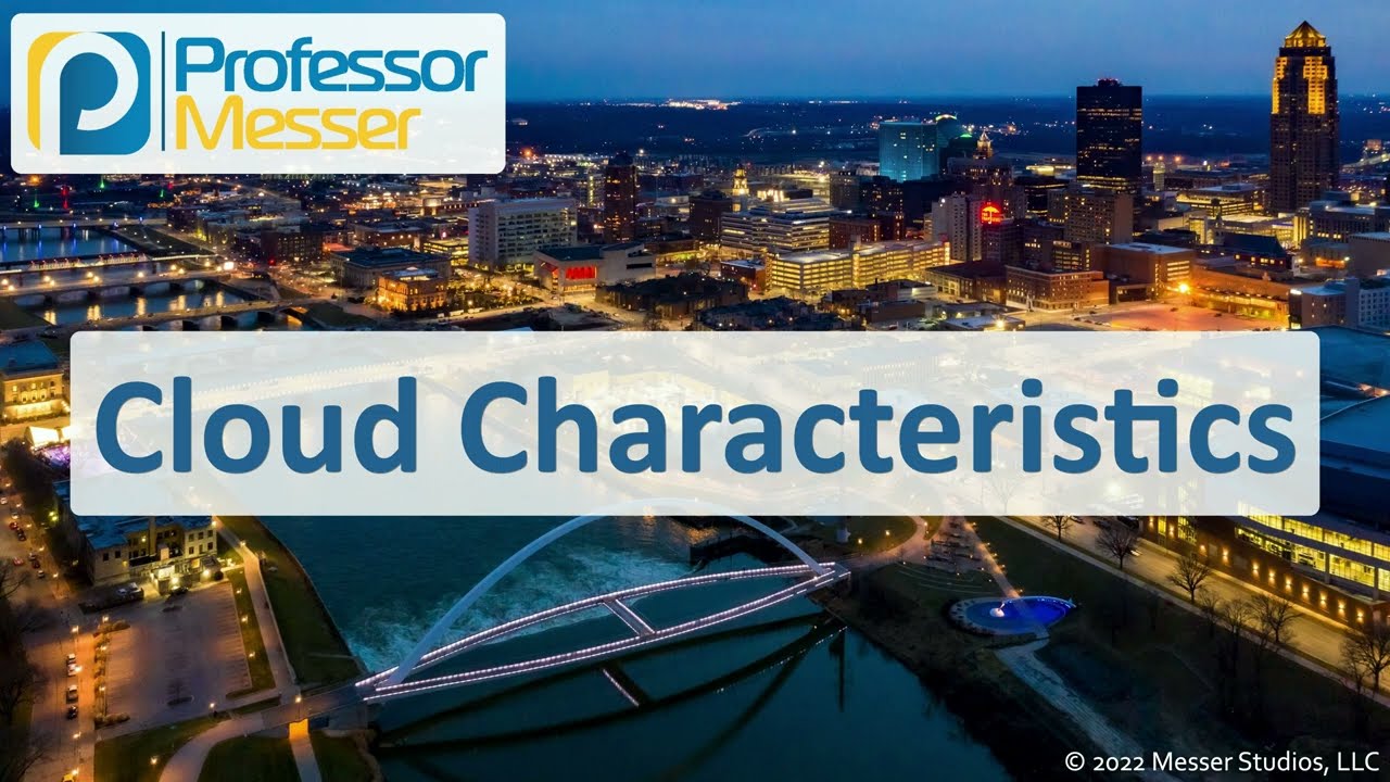 Cloud Characteristics - CompTIA A+ 220-1101 - 4.1