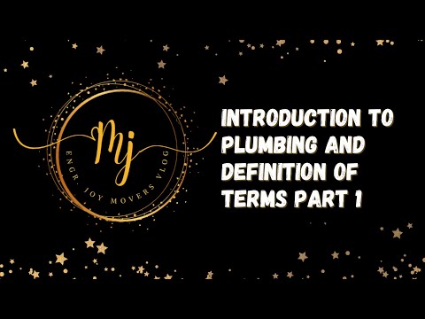 Introduction to Plumbing and Definition of Terms (Registered Master Plumbing Review) PART 1