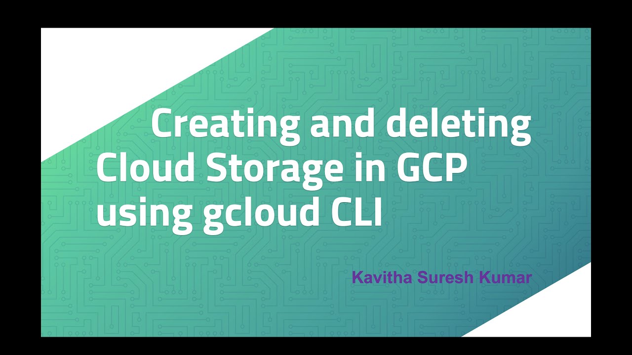 Creating and deleting Cloud Storage in GCP using gcloud CLI