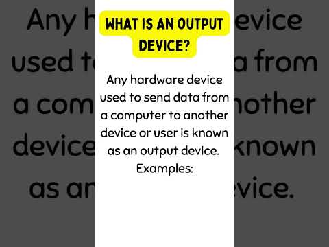Why Do Output Devices Exist?#definition #short #viral