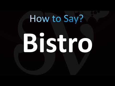 How to Pronounce Bistro