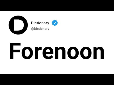 Forenoon Meaning In English