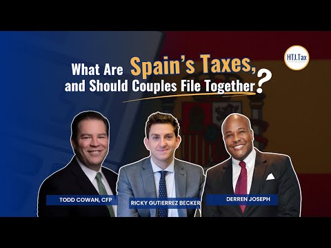 [ Offshore Tax ] What Are Spain’s Taxes, and Should Couples File Together?