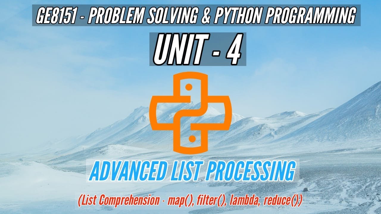 GE8151 | ADVANCED LIST PROCESSING | PROBLEM SOLVING AND PYTHON PROGRAMMING | PSPP | TAMIL | UNIT4