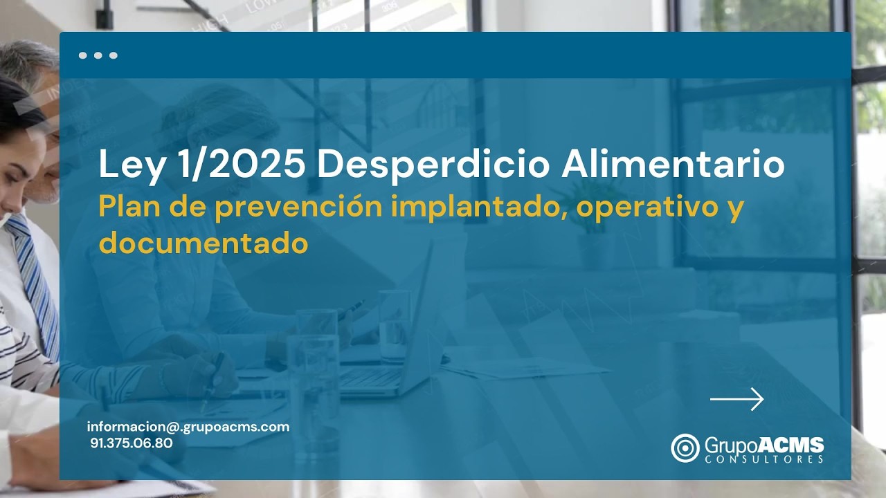 Ley 1/2025 Desperdicio Alimentario: Plan de Prevención.