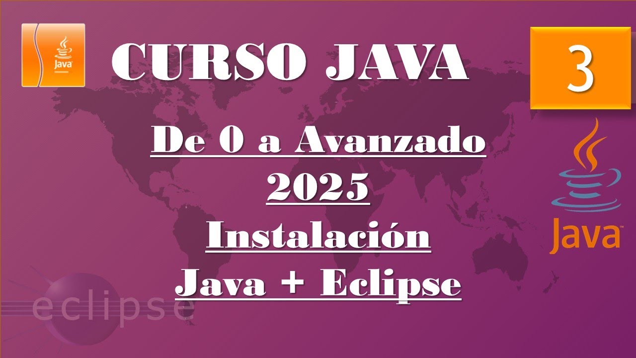 Java 2025 Course. Java + Eclipse Installation. Video 3