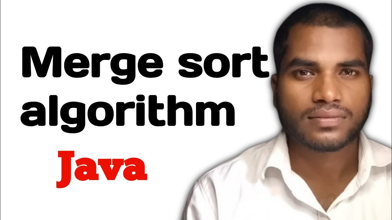 Merge sort algorithm in java 