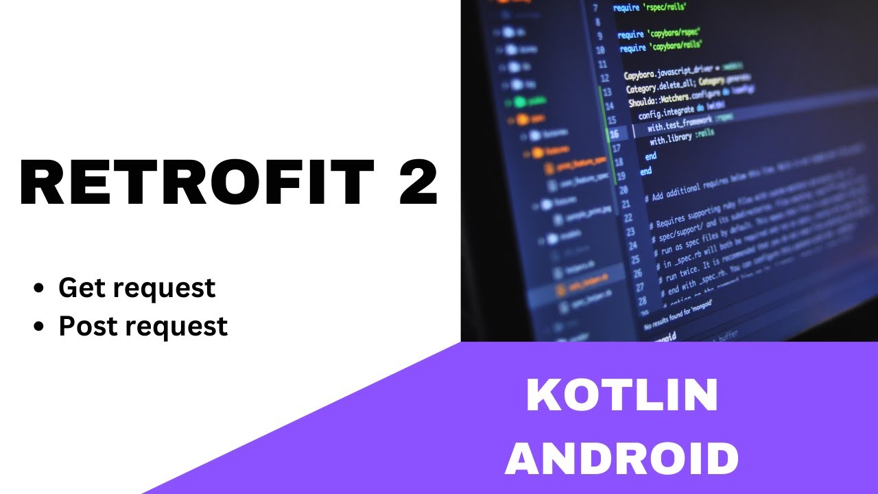 ANDROID - RETROFIT 2 || GET REQUEST & POST REQUEST || TUTORIAL IN KOTLIN