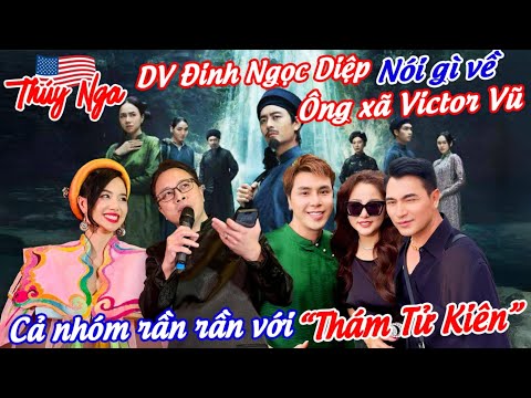 DV Đinh Ngọc Diệp nói gì về Ông xã Victor Vũ… cả nhóm rần rần với “ Thám Tử Kiên “