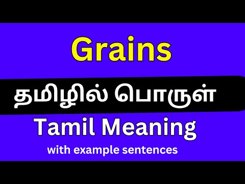 Grains meaning in Tamil/Grains தமிழில் பொருள்