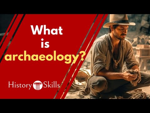 What is archaeology?