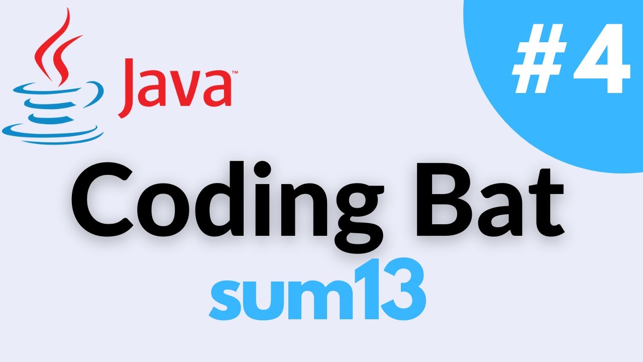 sum13 - Coding Bat Array-2 Java Solution and Tutorial