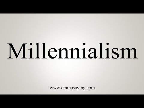 How To Say Millennialism