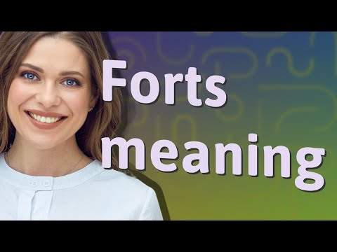 Forts | meaning of Forts