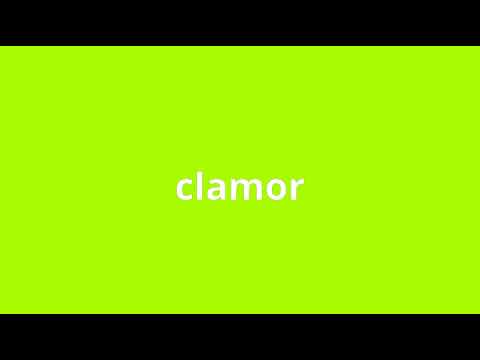 what is the meaning of clamor