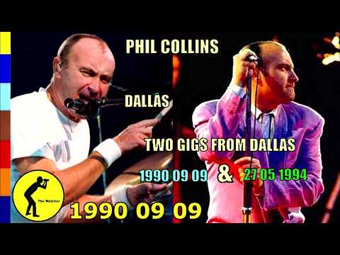 PHIL COLLINS * 1990 & 1994 * DALLAS * TWO GIGS FROM DALLAS * USA (Audio)