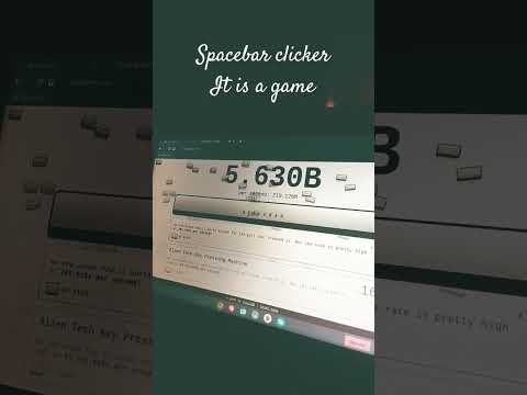 Spacebar clicker, my brother is playing it
