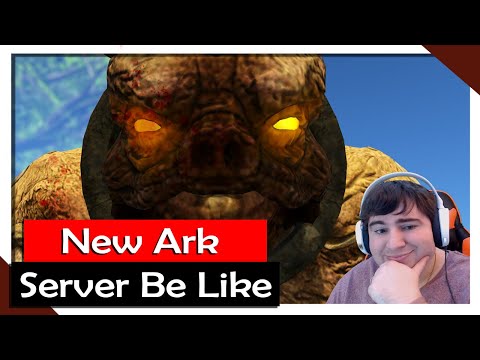 Steam Community :: Video :: New ARK Server Be Like..