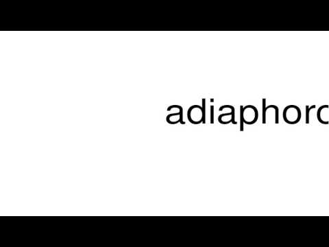 How to pronounce adiaphoron