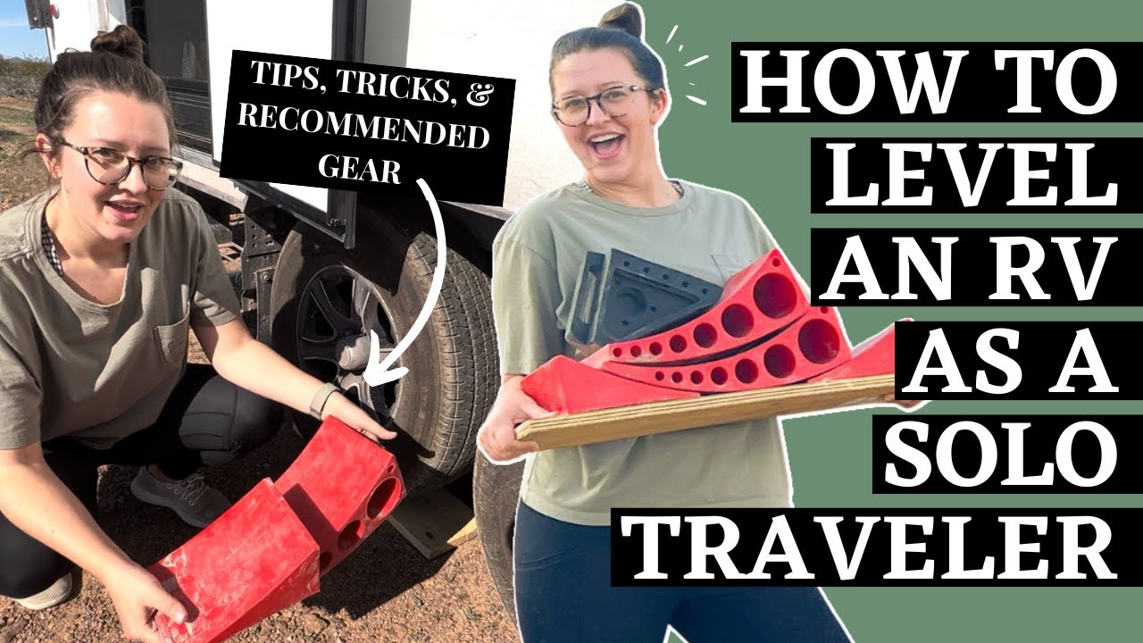 Leveling Your RV Alone? It's Easier Than You Think!
